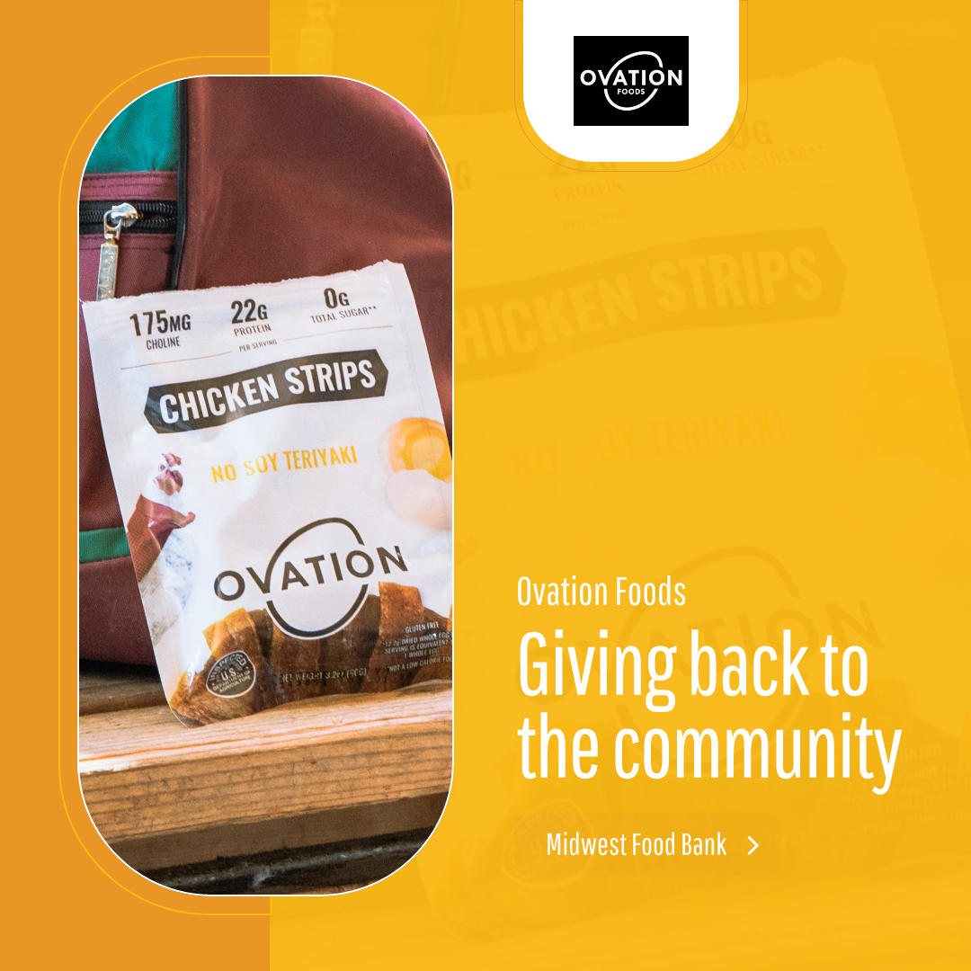 Nourishing the Community: Ovation Foods' Commitment to Giving Back and